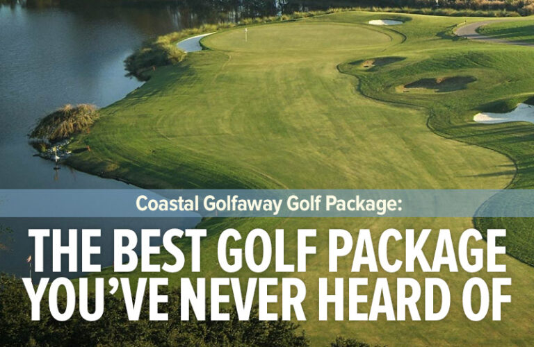 Golf Vacation Packages - Coastal Golfaway